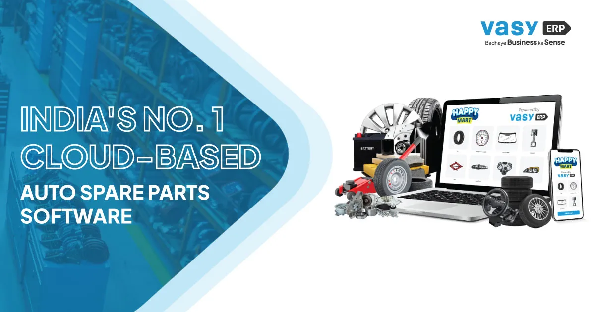 India's #1 Cloud-Based Auto Spare Parts Software – VasyERP